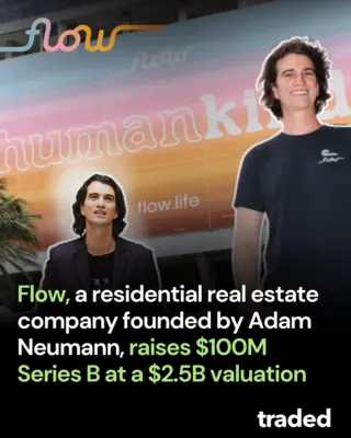Flow Secures $100M Series B Funding Led By Andreessen Horowitz At $2.5B Valuation | TradedVC