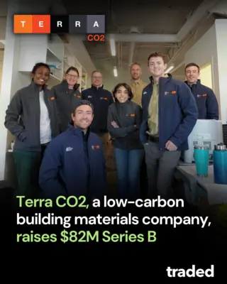 Terra CO2 Raises $82 Million In Series B Round From Just Climate ...