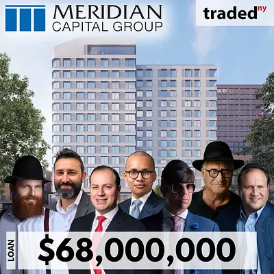 Meridian Capital Group Secures $68M Construction Loan | Loan | Traded