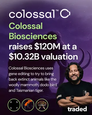 Colossal Biosciences Secures $120 Million In Series C Round Led By USIT ...
