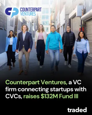 Counterpart Ventures Raises $132 Million For Fund III To Support ...